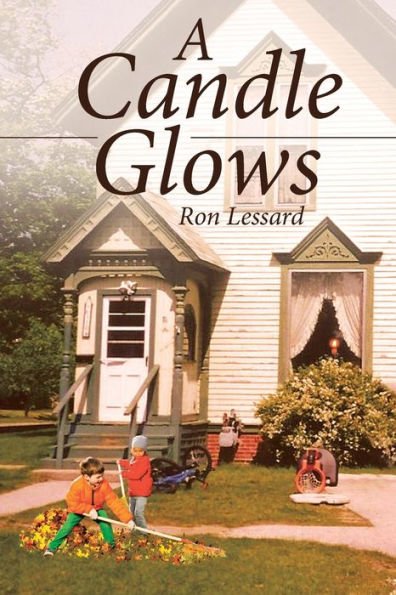 A Candle Glows by Ron Lessard, Paperback | Barnes & Noble®