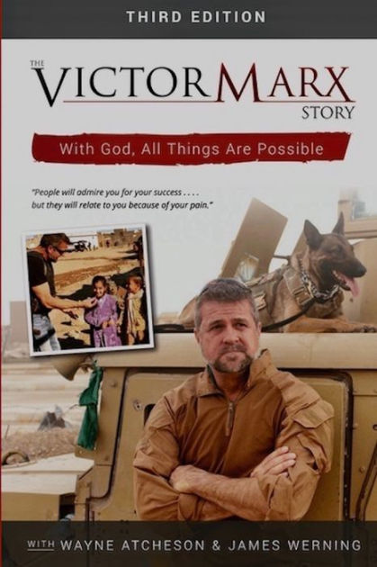 The Victor Marx Story 3rd Edition by Wayne Atchenson, Victor Marx ...