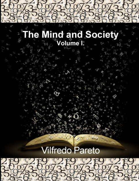 The Mind and Society, Vol. 1: Trattato Di Sociologia Generale by ...