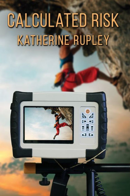 Calculated Risk by Katherine Rupley, Paperback | Barnes & Noble®