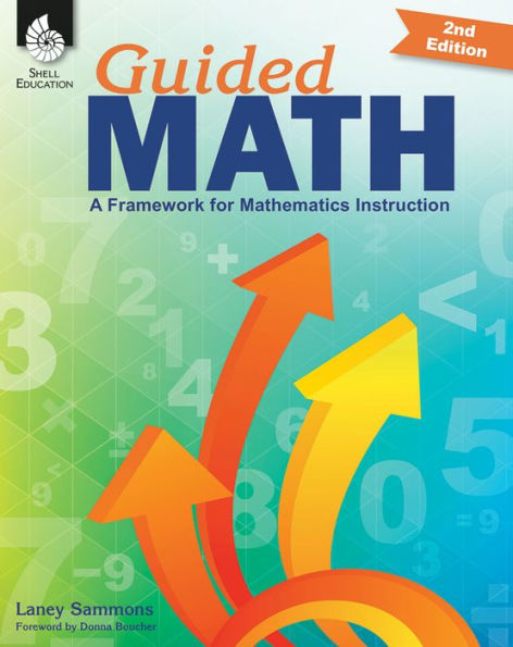 Guided Math: A Framework for Mathematics Instruction by Laney Sammons, Paperback | Barnes & Noble®