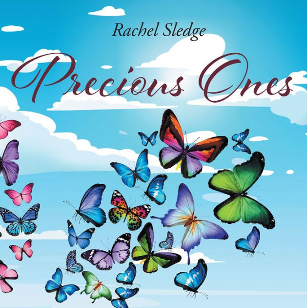 Precious Ones by Rachel Sledge | eBook | Barnes & Noble®