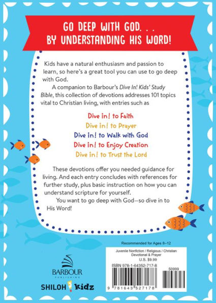 Dive In! Devotions for Kids: Go Deep with God. . .by Understanding His ...