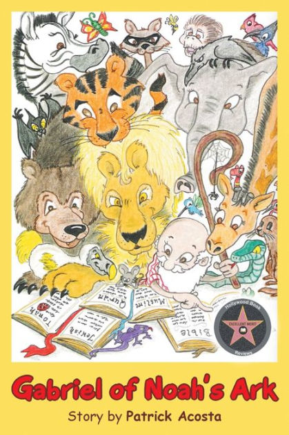 Gabriel of Noah's Ark by Patrick Acosta, Paperback | Barnes & Noble®