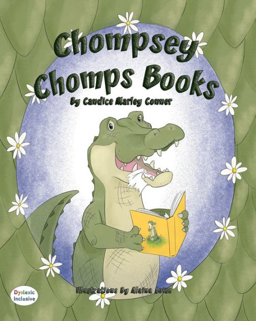 Chompsey Chomps Books by Candice Marley Conner, Alaina Luise, Paperback ...