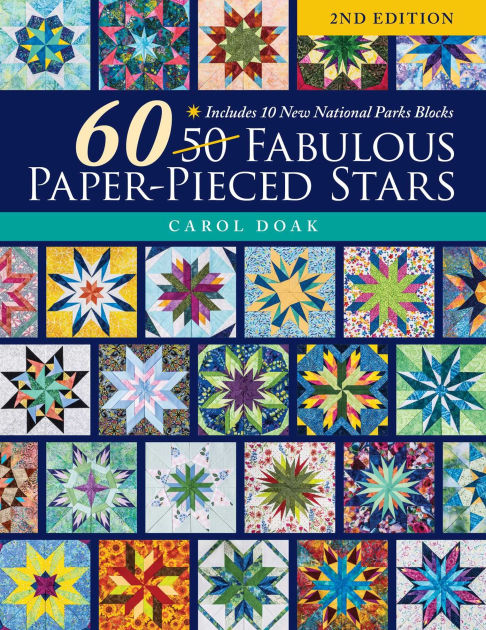 60 Fabulous Paper-Pieced Stars: Includes 10 New National Parks Blocks ...