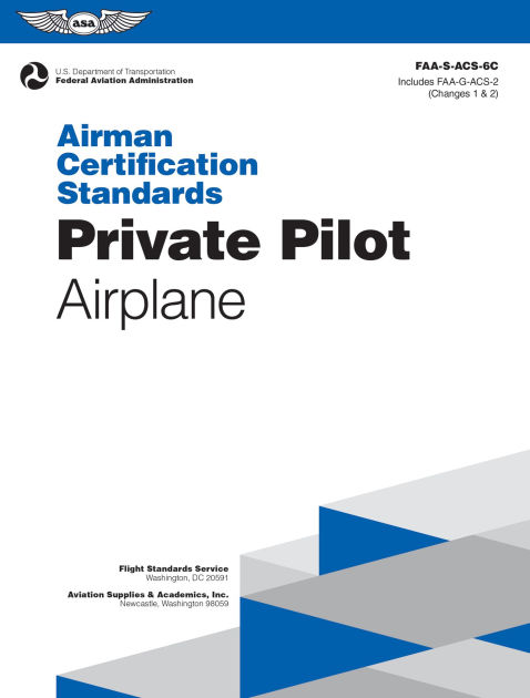 Airman Certification Standards: Private Pilot - Airplane (2025): FAA-S ...