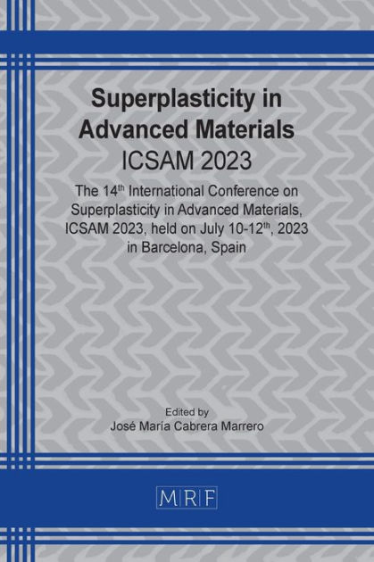 Superplasticity in Advanced Materials: Icsam 2023 by Josï Marïa Cabrera ...