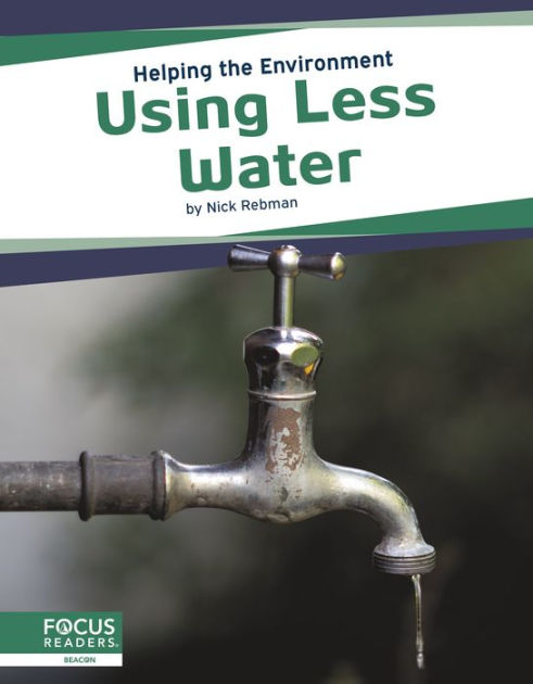 Using Less Water by Nick Rebman, Paperback | Barnes & Noble®