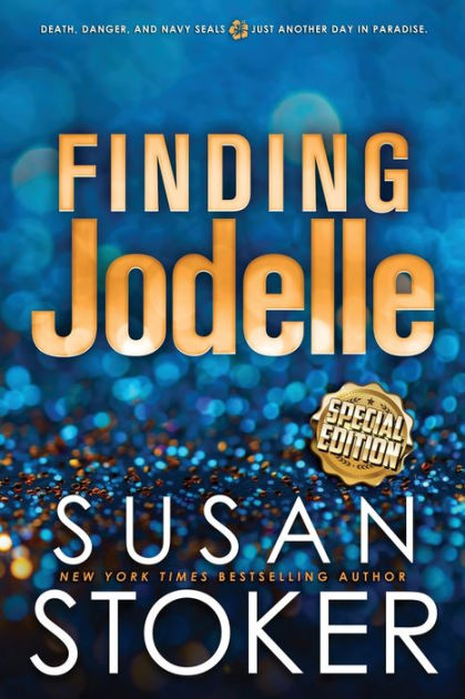 Finding Jodelle - Special Edition by Susan Stoker, Paperback | Barnes ...