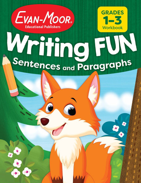 Writing FUN Sentences and Paragraphs, Grade 1 - 3 Workbook by Evan-Moor ...