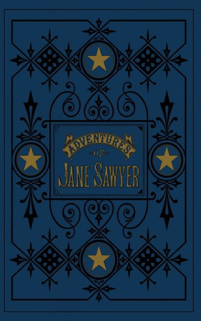 The Adventures of Jane Sawyer by Mark Twain, William Bott, Paperback ...