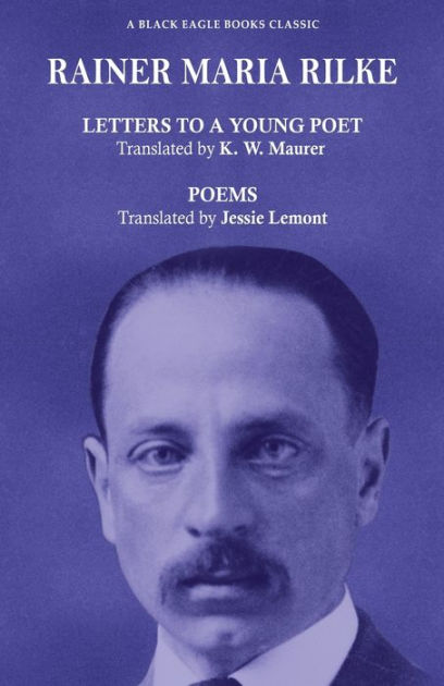 Letters to a Young Poet and Poems by Rainer Maria Rilke, Paperback ...