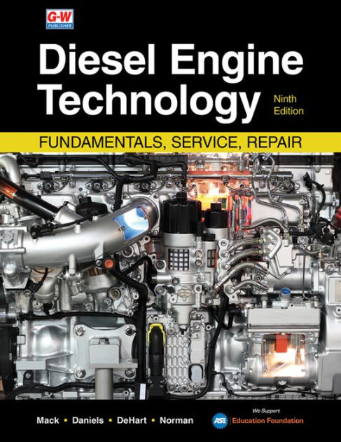 Diesel Engine Technology: Fundamentals, Service, Repair by James P ...