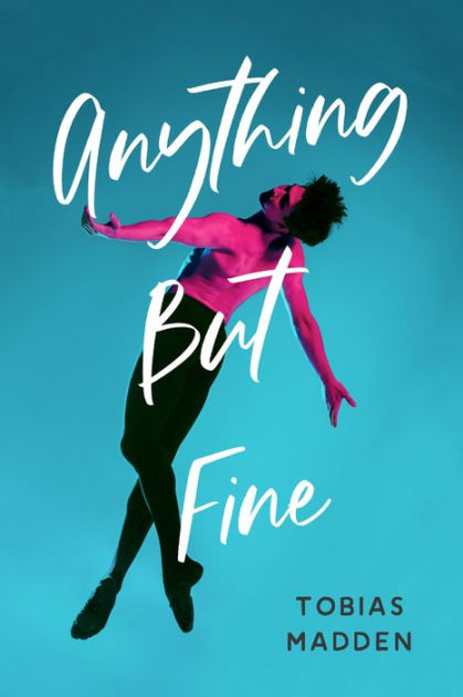 Anything But Fine by Tobias Madden, Hardcover | Barnes & Noble®