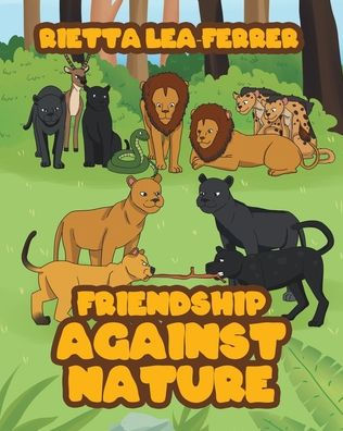 Friendship Against Nature by Rietta Lea-Ferrer | eBook | Barnes & Noble®