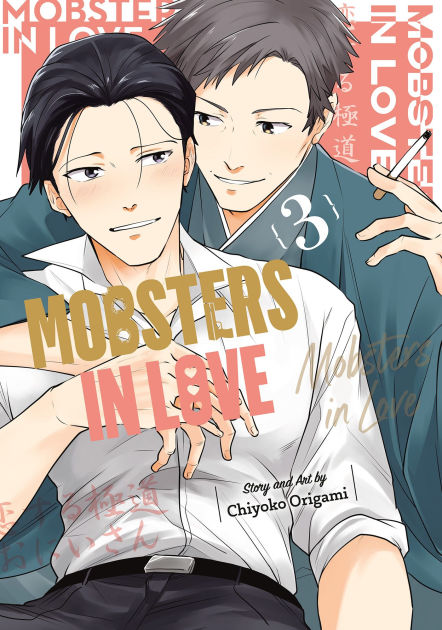 Mobsters in Love 03 by CHIYOKO ORIGAMI, Paperback | Barnes & Noble®