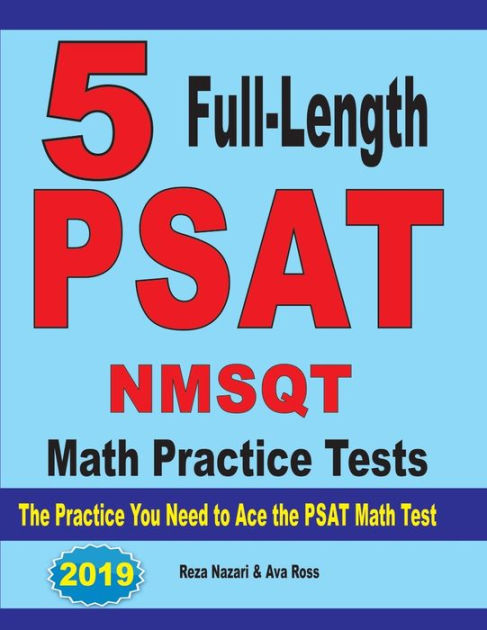 5 Full Length PSAT / NMSQT Math Practice Tests: The Practice You Need ...
