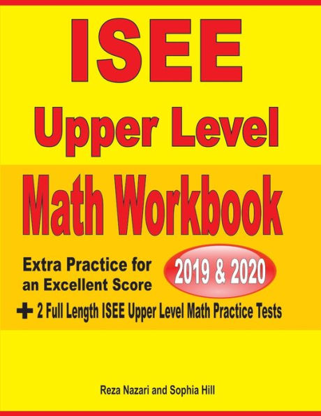 ISEE Upper Level Math Workbook 2019 & 2020: Extra Practice for an ...