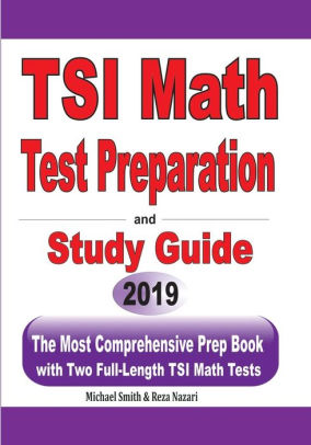 TSI Math Test Preparation and Study Guide: The Most Comprehensive Prep ...