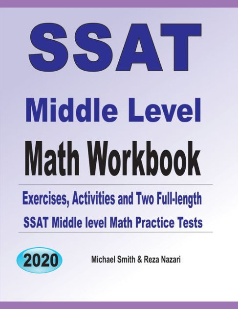 SSAT Middle Level Math Workbook: Math Exercises, Activities, and Two ...