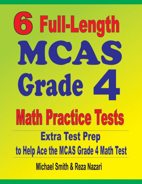 6 Full-Length MCAS Grade 4 Math Practice Tests: Extra Test Prep to Help ...