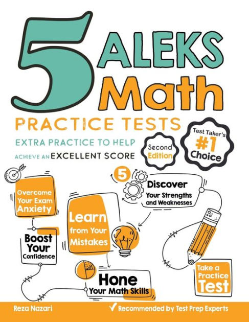 5 ALEKS Math Practice Tests: Extra Practice to Help Achieve an ...