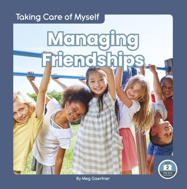 Managing Friendships by Meg Gaertner, Paperback | Barnes & Noble®