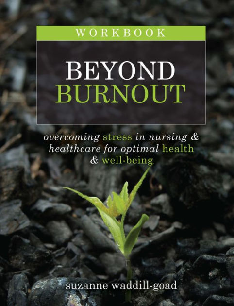 Workbook for Beyond Burnout, Second Edition: Overcoming Stress in ...