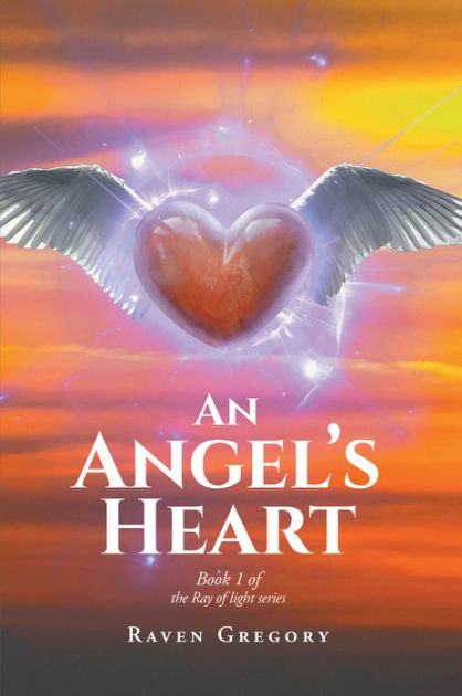 An Angel's Heart by Raven Gregory | eBook | Barnes & Noble®