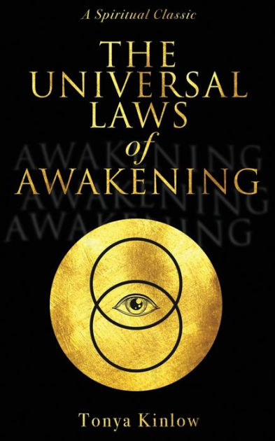 The Universal Laws of Awakening: A Spiritual Classic by Tonya Kinlow ...