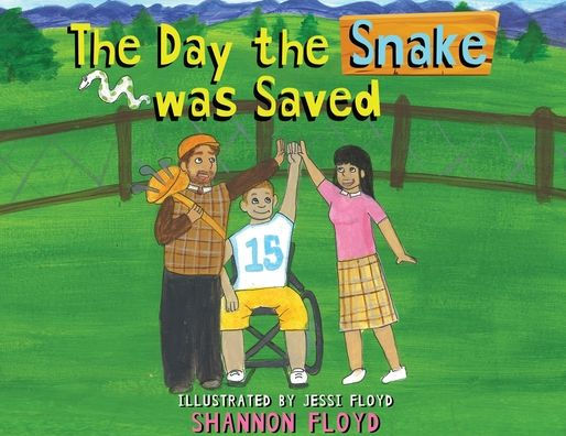 The Day the Snake was Saved by Shannon Floyd, Jessi Floyd, Paperback ...