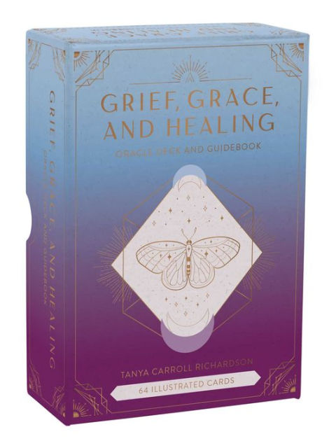 Grief, Grace, and Healing: Oracle Deck and Guidebook (Grief Book, Grief ...