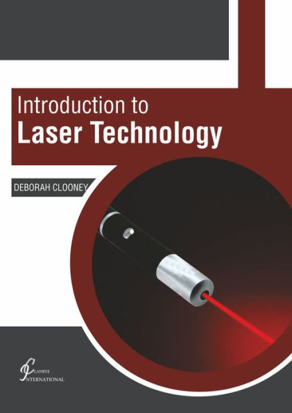Introduction to Laser Technology by Deborah Clooney, Hardcover | Barnes ...