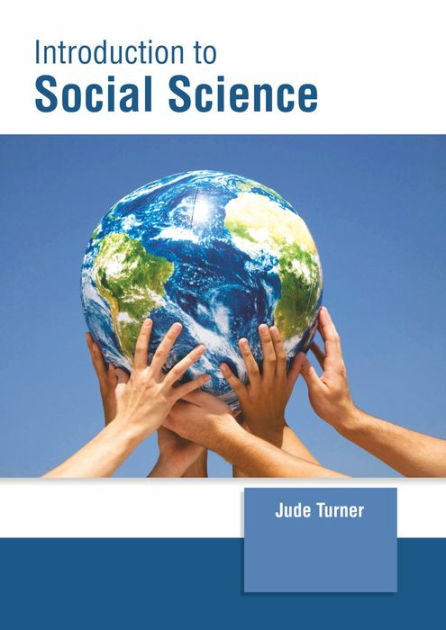 Introduction to Social Science by Jude Turner, Hardcover | Barnes & Noble®