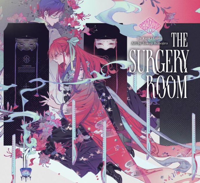 The Surgery Room: Maiden's Bookshelf by KYOKA IZUMI, Towoji Honojiro ...