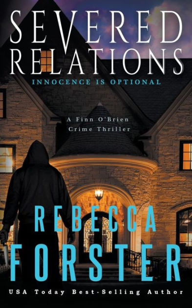 Severed Relations by Rebecca Forster, Paperback | Barnes & Noble®