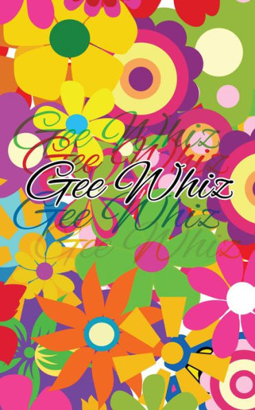Gee Whiz by Ana Ana | eBook | Barnes & Noble®