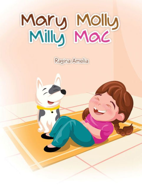 Mary Molly Milly Mac by Ragina Amelia | eBook (NOOK Kids) | Barnes & Noble®