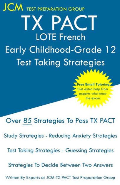 TX PACT LOTE French Early Childhood-Grade 12 - Test Taking Strategies ...