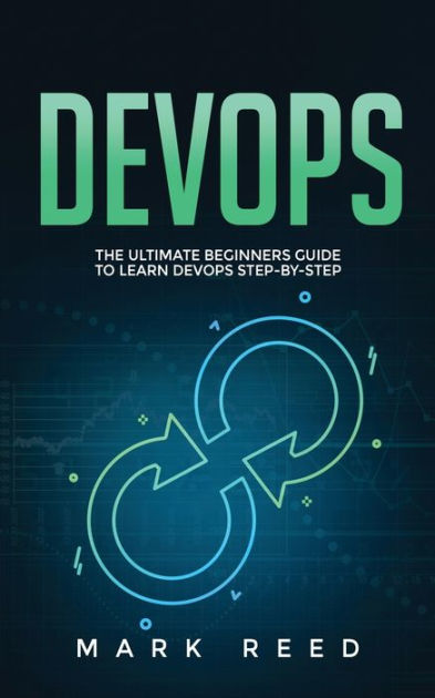 DevOps: The Ultimate Beginners Guide to Learn DevOps Step-By-Step by ...