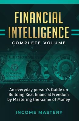 Financial Intelligence: An Everyday Person's Guide on Building Real ...