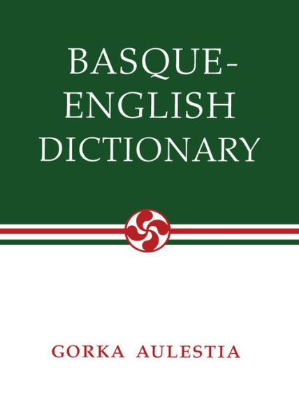 Basque-English Dictionary by Gorka Aulestia | eBook | Barnes & Noble®