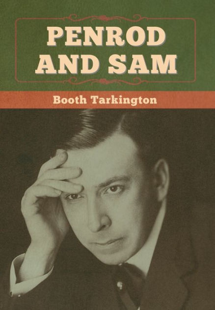 Penrod and Sam by Booth Tarkington, Paperback | Barnes & Noble®