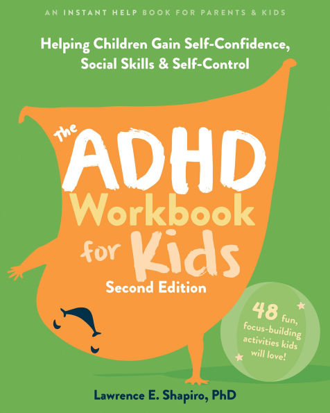 The ADHD Workbook for Kids: Helping Children Gain Self-Confidence ...