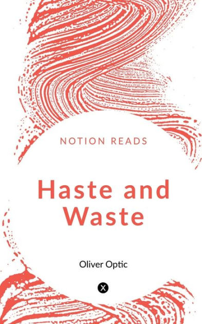 Haste and Waste by S, Paperback | Barnes & Noble®