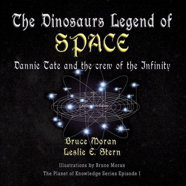 The Dinosaurs Legend of SPACE: A Dannie Tate and the crew of the ...