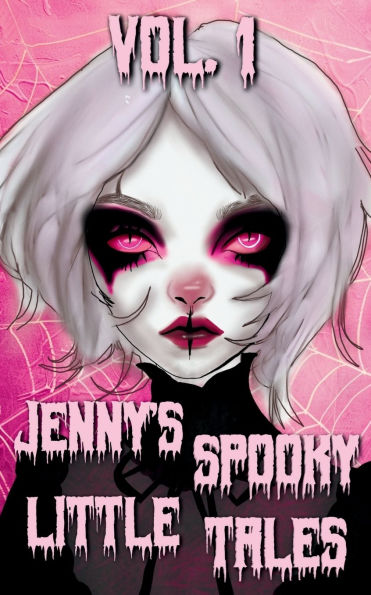 Jenny's Spooky Little Tales: Vol. 1 by Jacob Floyd, Jenny Floyd ...