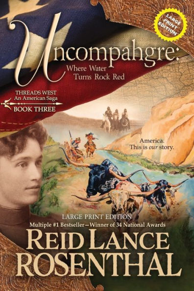 Uncompahgre (Large Print): Large Print Edition by Reid Lance Rosenthal ...