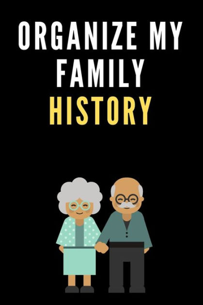 Organize My Family History notebook: Ancestry Workbook Genealogy ...